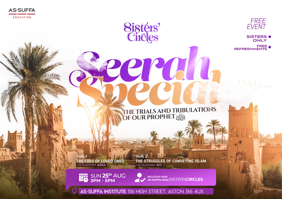 Sisters' Circle - Seerah Special: The Trials and Tribulations of our ...